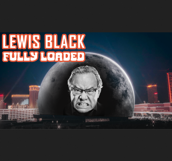 Lewis Black Is Fully Loaded