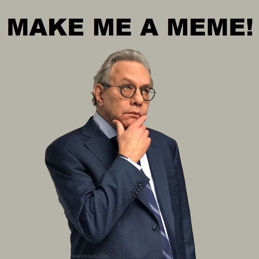Lewis Black Meme