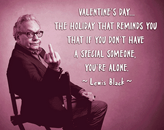 Happy Valentine's Day? – Lewis Black